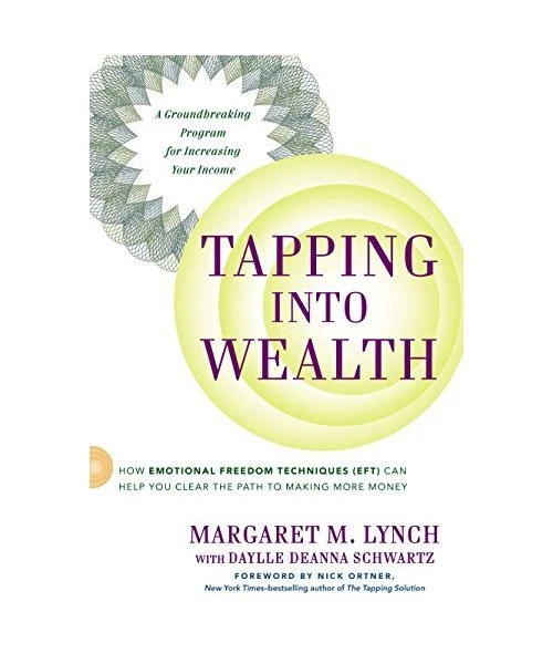 TAPPING INTO WEALTH: How Emotional Freedom Techniques (Eft) Can Help ...
