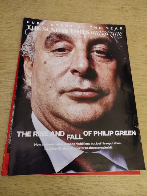 SUNDAY TIMES MAGAZINE Supplement, The Rise And Fall Of Philip Green ...