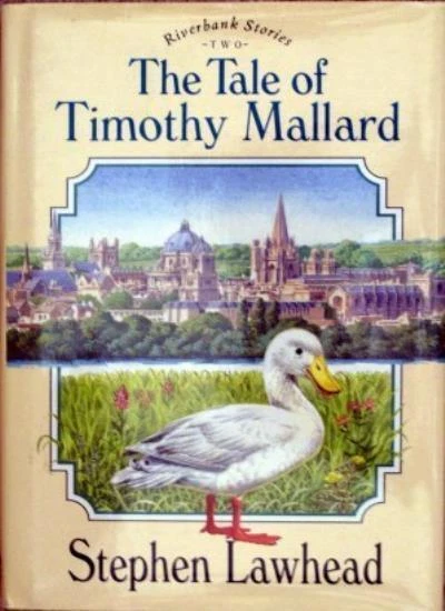 THE TALE OF Timothy Mallard (Riverbank), Stephen Lawhead - 9780745 EUR ...