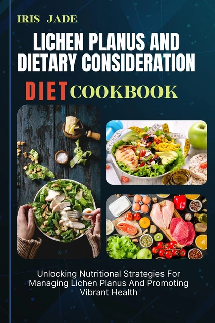 IRIS JADE LICHEN Planus and Dietary Consideration Diet Cook Book (Poche ...