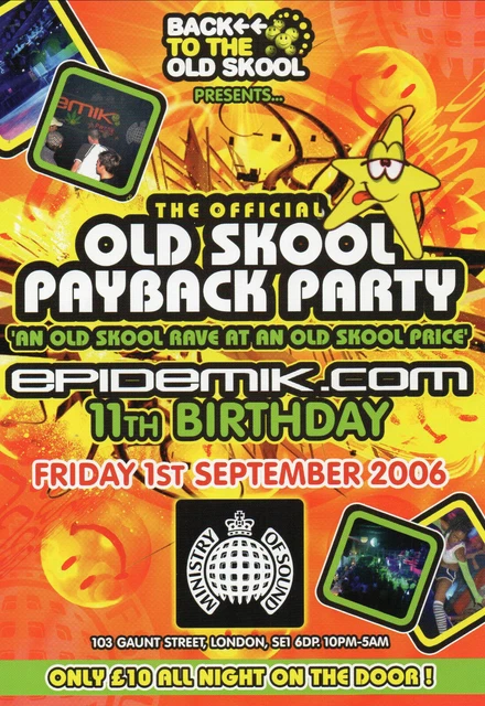 BACK TO THE OLD SKOOL - EPIDEMIK 1/9/06 Classic Rave Flyer EUR 5,85 ...