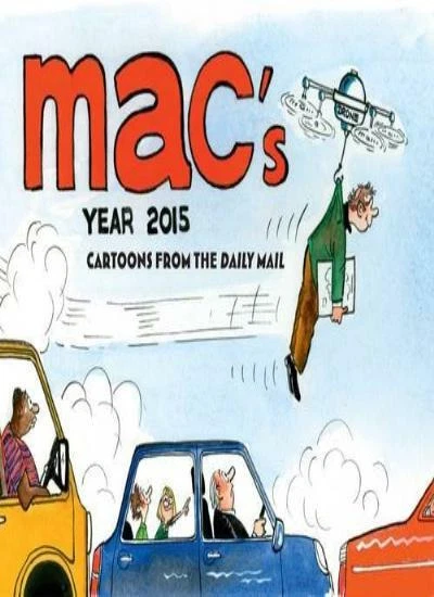 MAC'S YEAR: CARTOONS from the Daily Mail 2015 By Mark Bryant,Gyles ...