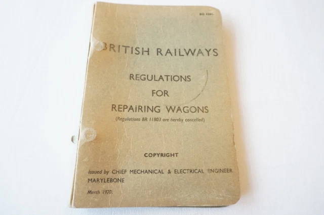 1970 BRITISH RAIL Regulations for Repairing Wagons Railway Handbook ...