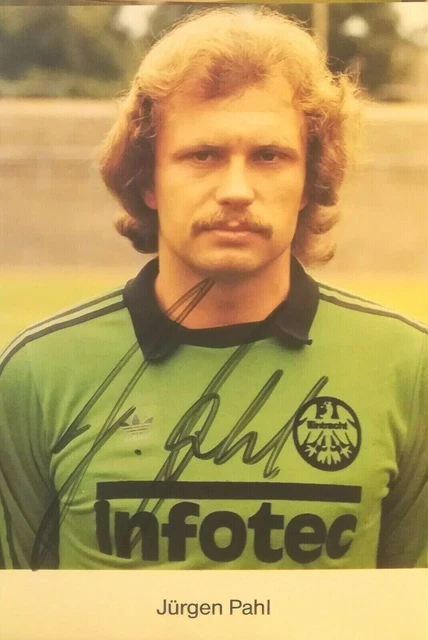 JÜRGEN PAHL FRANKFURT DFB signiert Autogrammkarte 80ziger Jahre AK ...