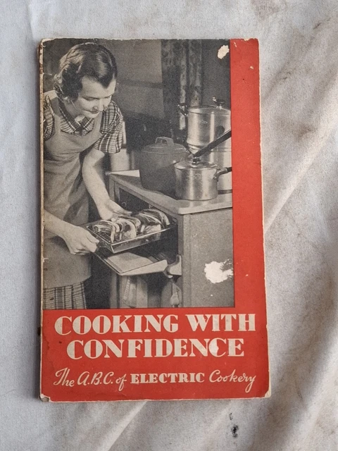COOKING WITH CONFIDENCE Lydia S. Horton The ABC of Electrical Cookery ...