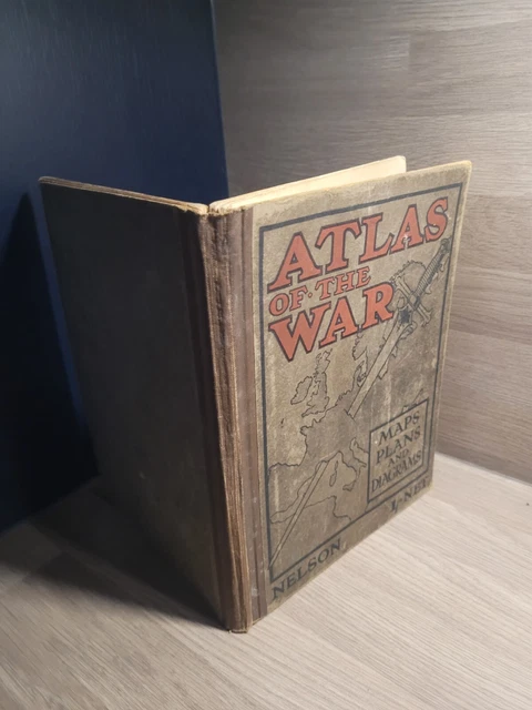 ATLAS OF THE War (Maps Plans Diagrams and Pictures) by Thomas Nelson ...