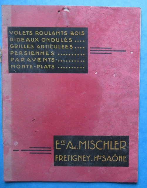 ANCIEN CATALOGUE ETS MISCHLER à FRETIGNEY (70) - 1931 - Volet Rideau ...