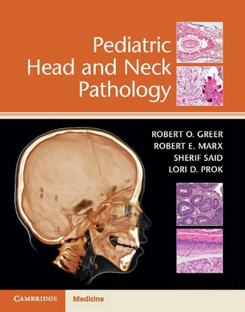PEDIATRIC HEAD AND Neck Pathology by Robert O. Greer (English) Book ...