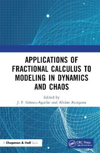 Applications Of Fractional Calculus To Modeling In Dynamics And Chaos