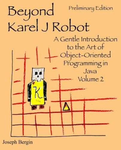 BEYOND KAREL J Robot: A Gentle Introduction to the Art of Object ...