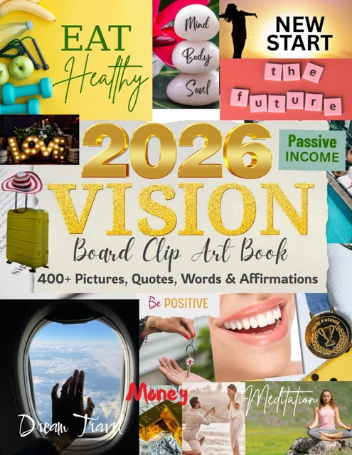 2026 VISION BOARD Clip Art Book: 400+ Pictures, Quotes & Affirmations ...