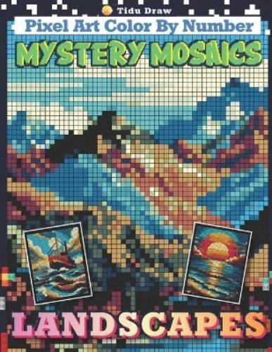 TIDU DRAW MYSTERY Mosaics Pixel Art Color by Number Landscapes (Poche ...