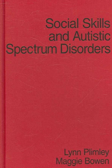 SOCIAL SKILLS AND Autistic Spectrum Disorders by Maggie Bowen (English ...