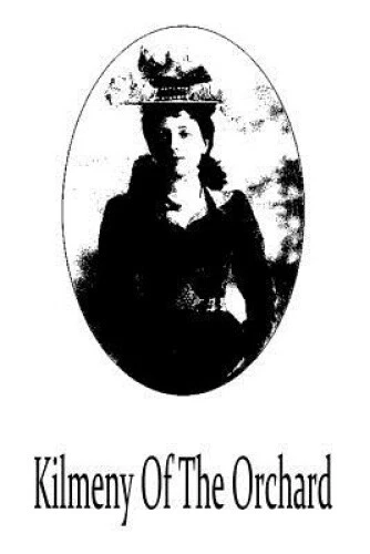 KILMENY OF THE Orchard par Lucy Maud Montgomery EUR 22,16 - PicClick FR