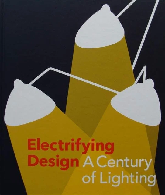 LIVRE/BOOK : ELECTRIFYING Design - A Century of Lighting (lampe design ...