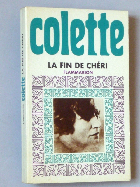 COLETTE FLAMMARION 1970 LA FIN DE CHÉRI Roman littérature EUR 10,00 ...