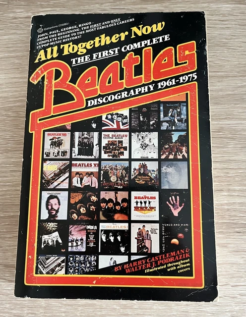 ALL TOGETHER NOW The First Beatles Complete Discography 1961-1975 (USA ...