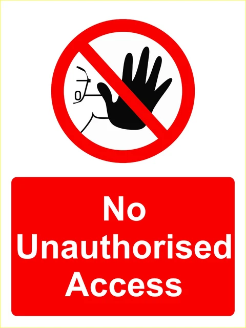 NO UNAUTHORISED ACCESS Sign or Sticker - Prohibition, Site Safety ...