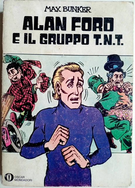 ALAN FORD E Il Gruppo Tnt Oscar Mondadori I Edizione 1978 - G EUR 30,00 ...