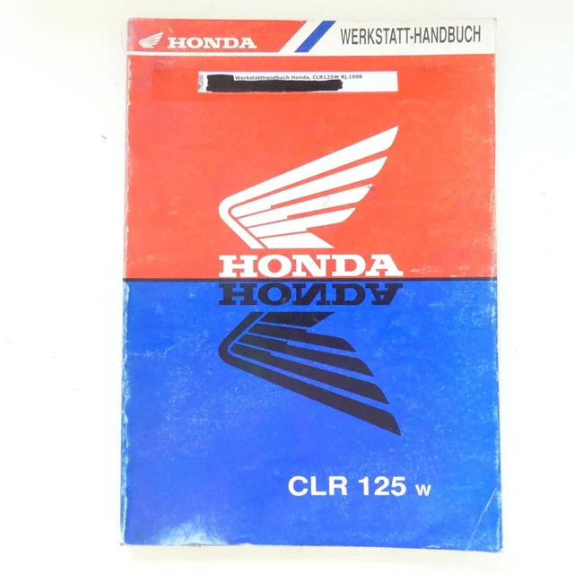 ORIGINAL HONDA CLR 125 w Werkstatthandbuch Reparaturanleitung Handbuch ...