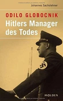 ODILO GLOBOCNIK: HITLERS Manager des Todes de Johan... | Livre | état ...