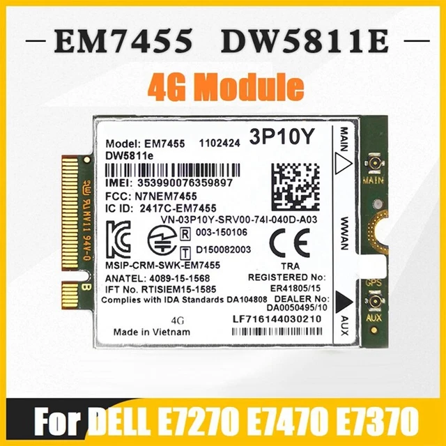 EM7455 DW5811E MODULE 4G 3P10Y CAT6 pour E7270 E7470 E7370 E5570 E5470 ...