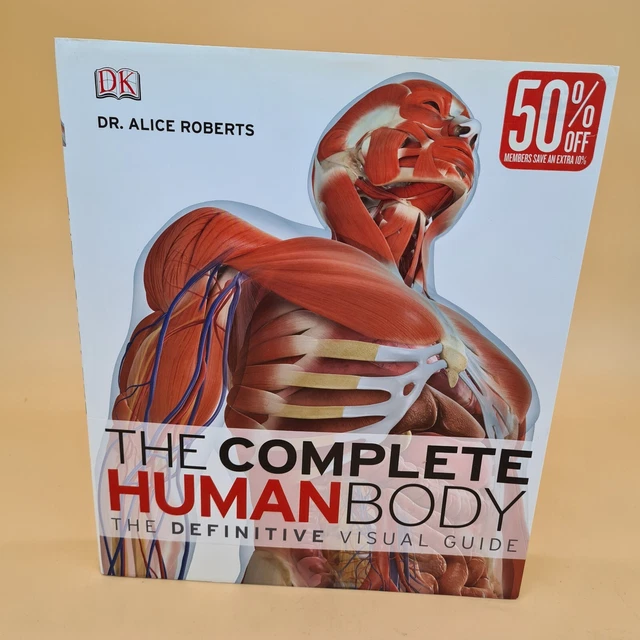 The Complete Human Body Definitive Visual Guide Book Dr Alice Roberts
