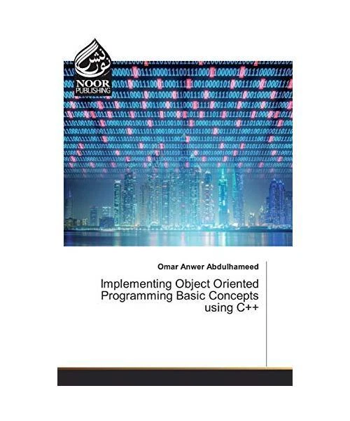 IMPLEMENTING OBJECT ORIENTED Programming Basic Concepts using C++, Omar Anwer Ab EUR 17,23 ...