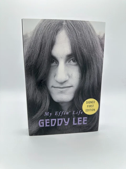 GEDDY LEE MY Effin Life Signed Autographed Book Rush First Edition In ...