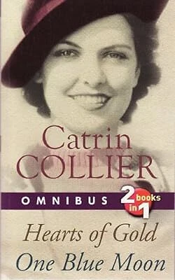HEARTS OF GOLD/ONE Blue Moon Omnibus, Catrin Collier, Used; Good Book ...