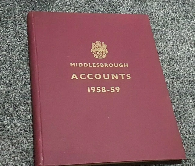 MIDDLESBROUGH, COUNTY BOROUGH Accounts, 1958-59, local history, Rare ...