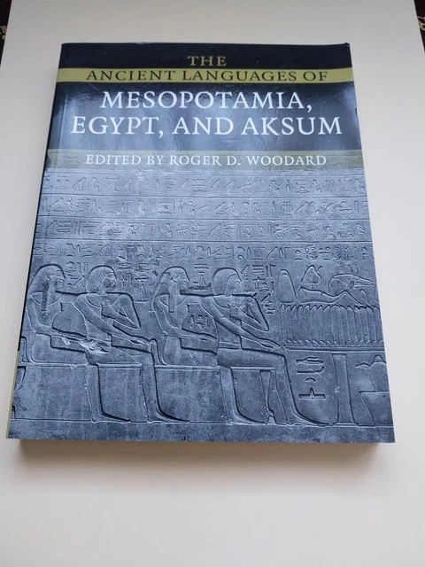 THE ANCIENT LANGUAGES of Mesopotamia, Egypt and Aksum by Roger D ...