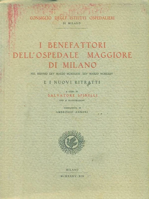 I BENEFATTORI DELL'OSPEDALE Maggiore Di Milano Spinelli Salvatore EUR 18,50 - PicClick FR
