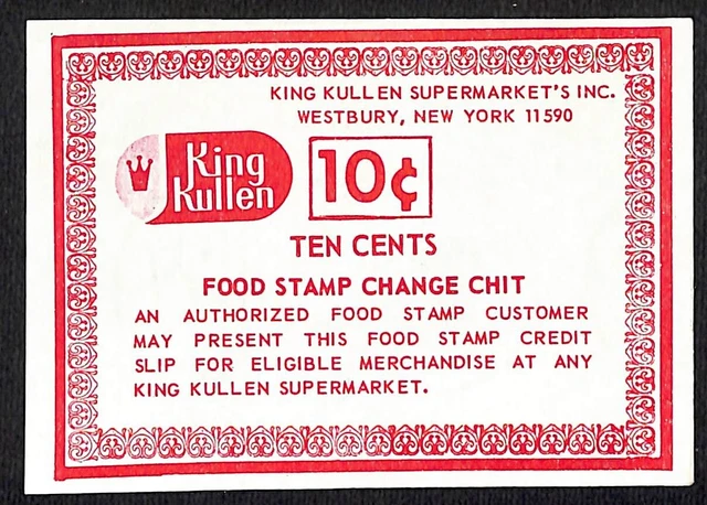KING KULLEN SUPERMARKET Westbury, NY "Food Stamp Change Chit" 10c c1972 ...