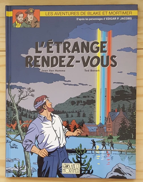 BLAKE ET MORTIMER L'Étrange Rendez-Vous Ted Benoit Jean Van Hamme 2001 ...
