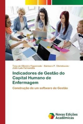 INDICADORES DE GESTÃO do Capital Humano de Enfermagem [Portuguese] NEUF EUR 69,60 - PicClick FR