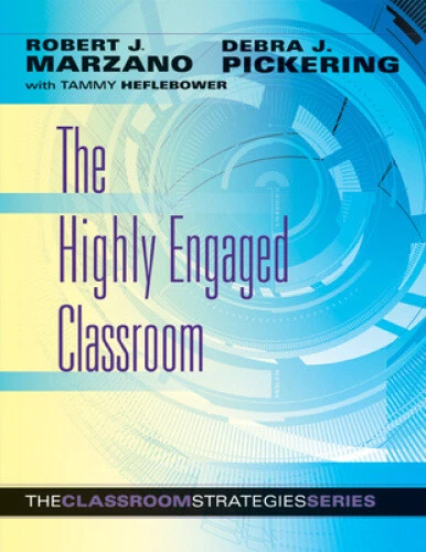 THE HIGHLY ENGAGED Classroom (Classroom Strategies) by Dr Robert J ...