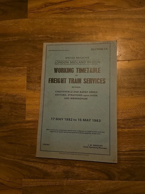 BRITISH RAILWAYS LMR Working Timetable Freight Section CX 1982 83 WTT £ ...