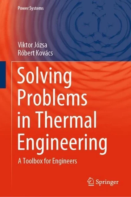 SOLVING PROBLEMS IN Thermal Engineering: A Toolbox for Engineers by ... SOLVING PROBLEMS IN Thermal Engineering: A Toolbox for Engineers by ...