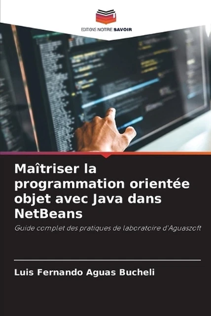 MATRISER LA PROGRAMMATION oriente objet avec Java dans NetBeans by Luis ...