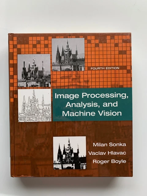 IMAGE PROCESSING, ANALYSIS, and Machine Vision by Sonka, Milan, Hlavac ...