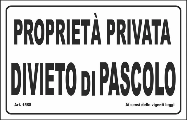 CARTELLO SEGNALETICO - Proprietà privata divieto di pascoli - segnale ...