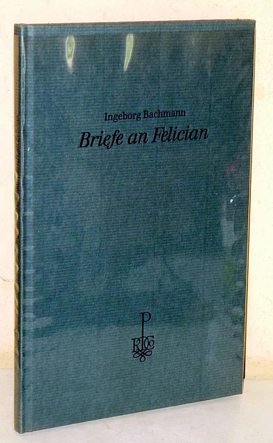 INGEBORG BACHMANN: BRIEFE an Felician. Mit Radierungen von Peter ...