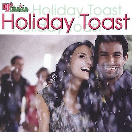 DJ'S CHOICE : Holiday Toast by DJ's Choice (CD, octobre 2002, Turn Up ...