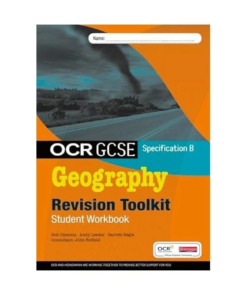 OCR GCSE GEOGRAPHY B: Revision Toolkit Student Workbook: Revision ...