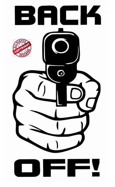 BACK OFF GUN In Hand Humorous Funny Cut Vinyl Decal Sticker For Car £3. ...