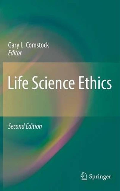 LIVRE RIGIDE LIFE Science Ethics par Gary L. Comstock (anglais) EUR 122 ...