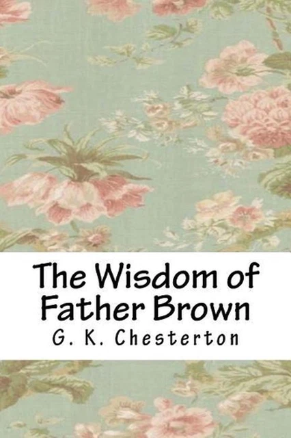 The Wisdom Of Father Brown Par G K Chesterton Anglais Livre De Poche