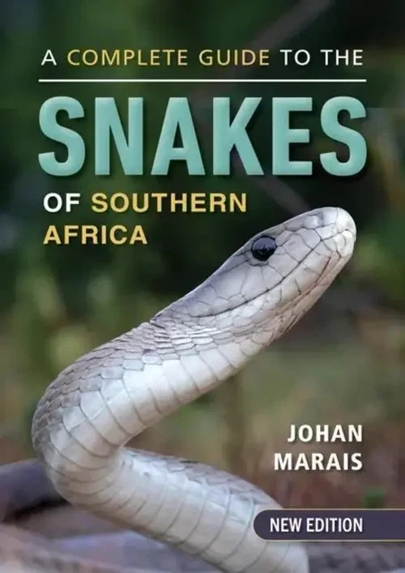 A COMPLETE GUIDE to the Snakes of Southern Africa | Johan Marais ...