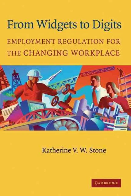 FROM WIDGETS TO Digits: Employment Regulation for the Changing ...